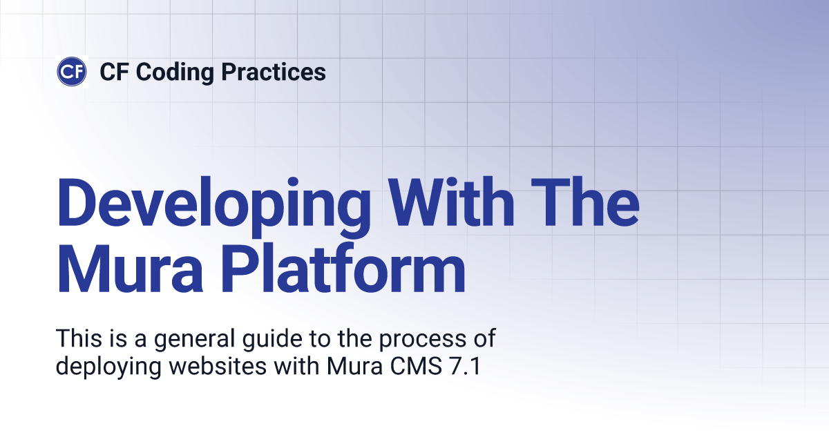 Developing With The Mura Platform | CF Coding Practices